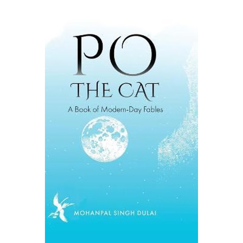 按需印刷不退不换Po the Cat:A Book of Modern-Day Fables[9780228835943]