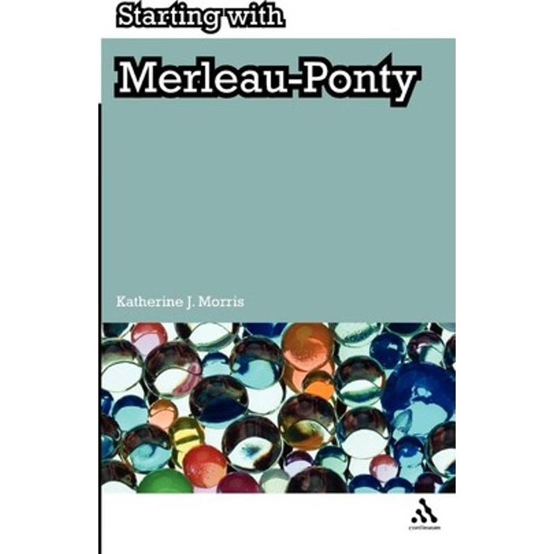 按需印刷不退不换Starting with Merleau-Ponty[9781847062802]