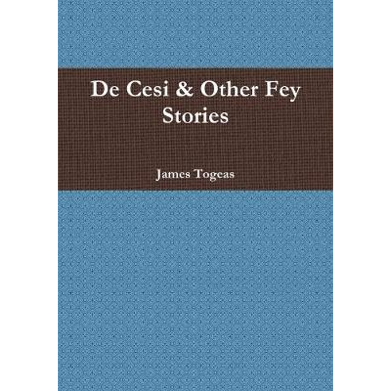 按需印刷不退不换 De Cesi & Other Fey Stories