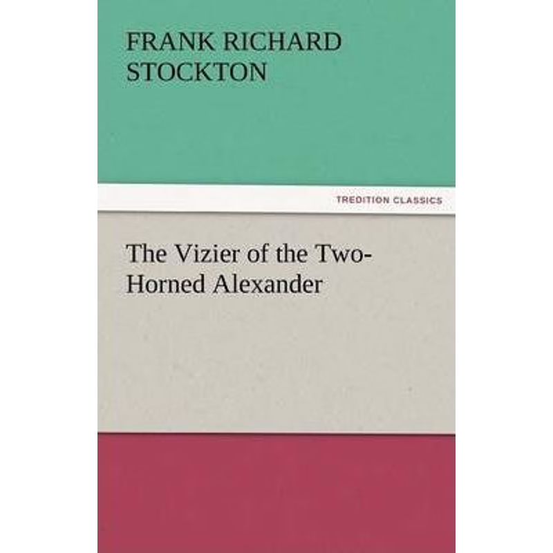 按需印刷The Vizier of the Two-Horned Alexander[9783842424890]