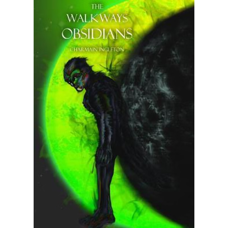 按需印刷不退不换The Walkways Obsidians[9780244073312]