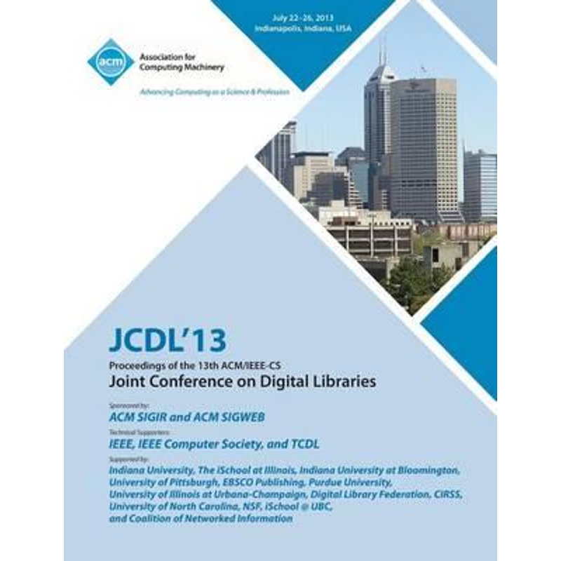 按需印刷不退不换Jcdl 13 Proceedings of the 13th ACM/IEEE-CS Joint Conference on Digital Libraries[9781450325189]