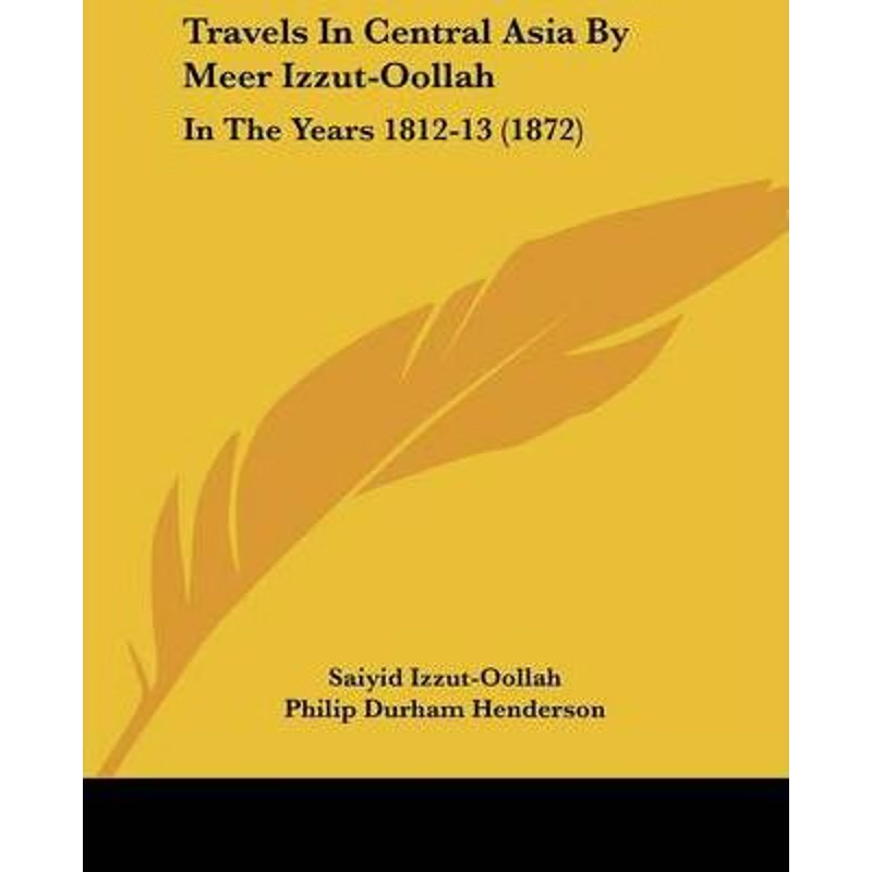 按需印刷不退不换Travels In Central Asia By Meer Izzut-Oollah[9781104513030]