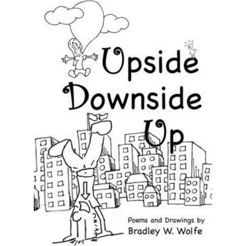 按需印刷不退不换Upside Downside Up[9780557116706]