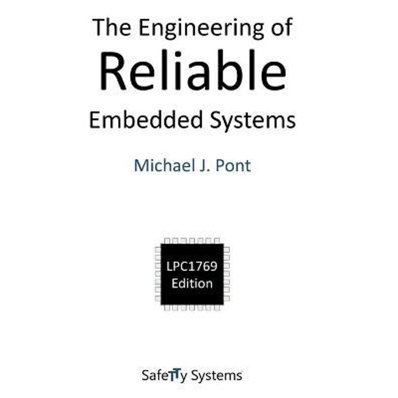 按需印刷不退不换The Engineering of Reliable Embedded Systems (LPC1769)[9780993035500]