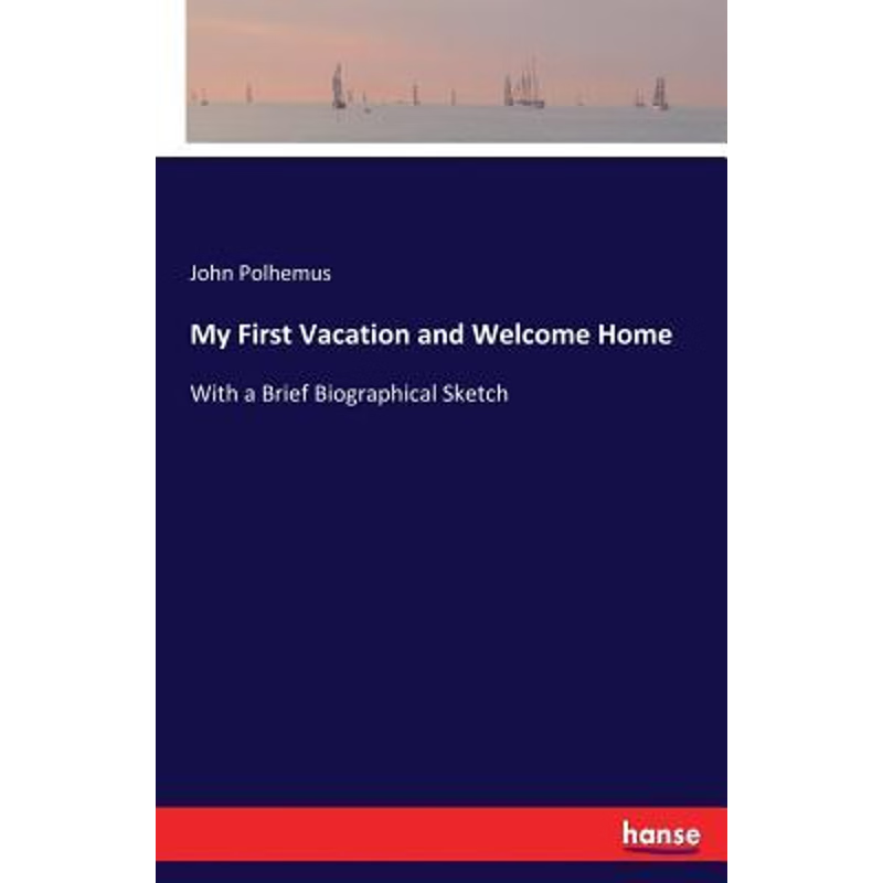 按需印刷不退不换My First Vacation and Welcome Home[9783337078546]
