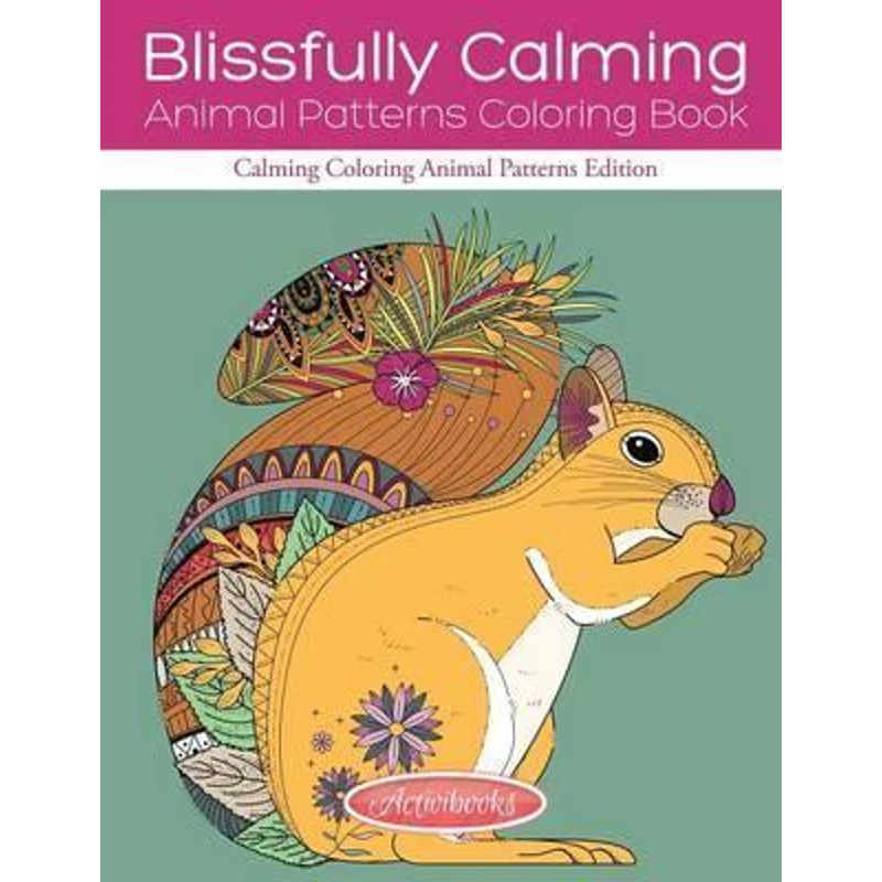 按需印刷不退不换Blissfully Calming Animal Patterns Coloring Book[9781683210092]