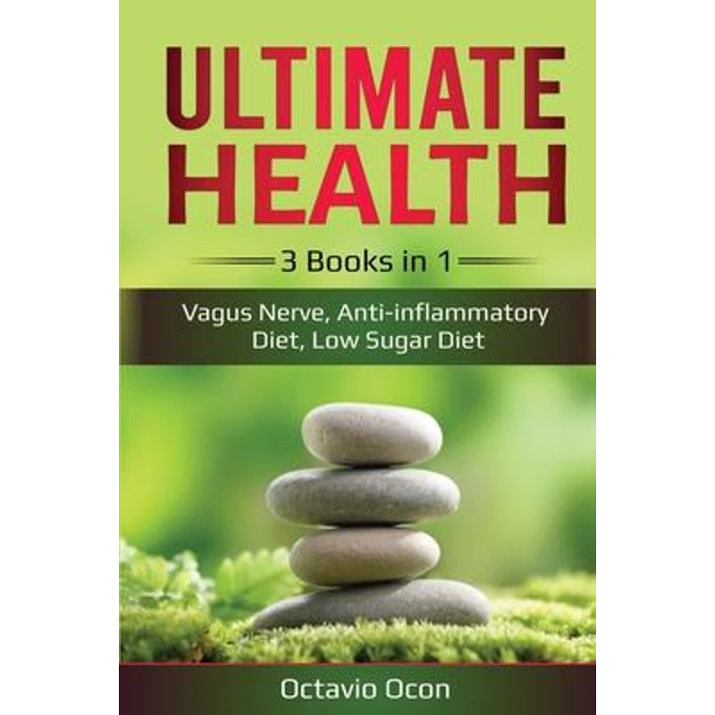 按需印刷不退不换Ultimate Health:3 Books in 1: Vagus Nerve, Anti-