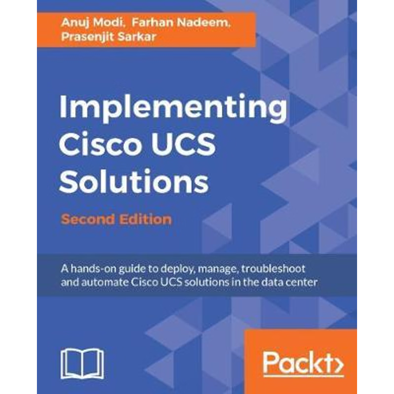 按需印刷不退不换Implementing Cisco UCS Solutions - Second Edition[9781786464408]