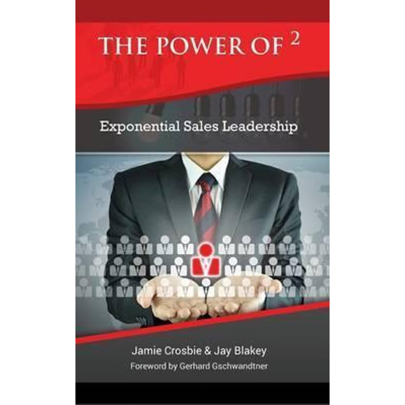 按需印刷不退不换The Power of 2 - Exponential Sales Leadership[9780692562697]