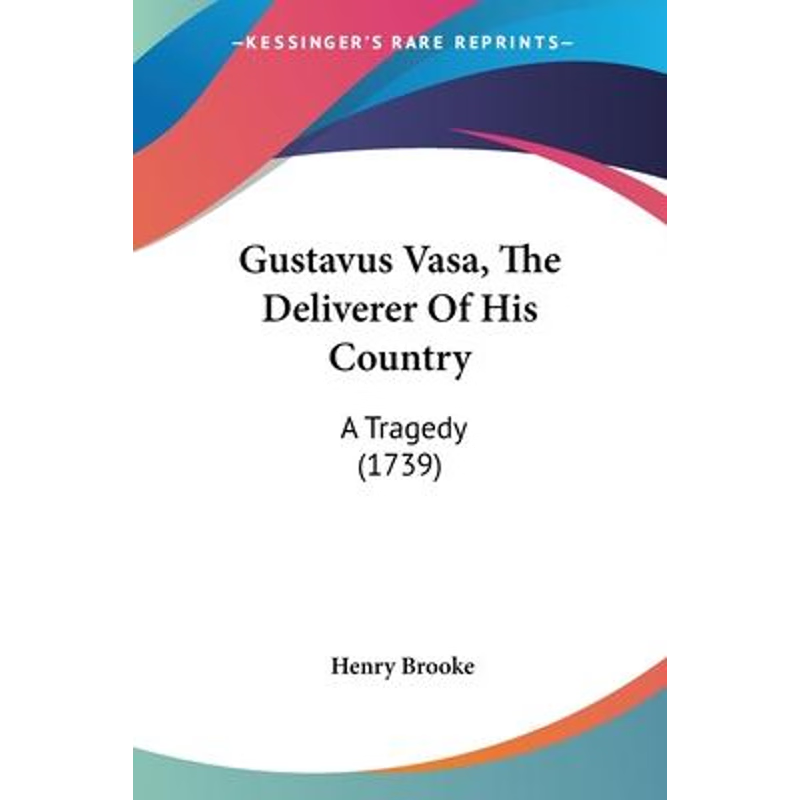 按需印刷不退不换Gustavus Vasa, The Deliverer Of His Country[9780548578315]