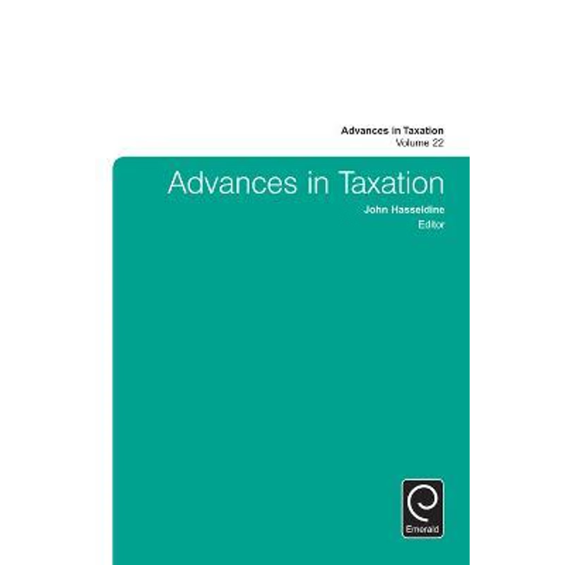 按需印刷不退不换Advances in Taxation[9781785602771]