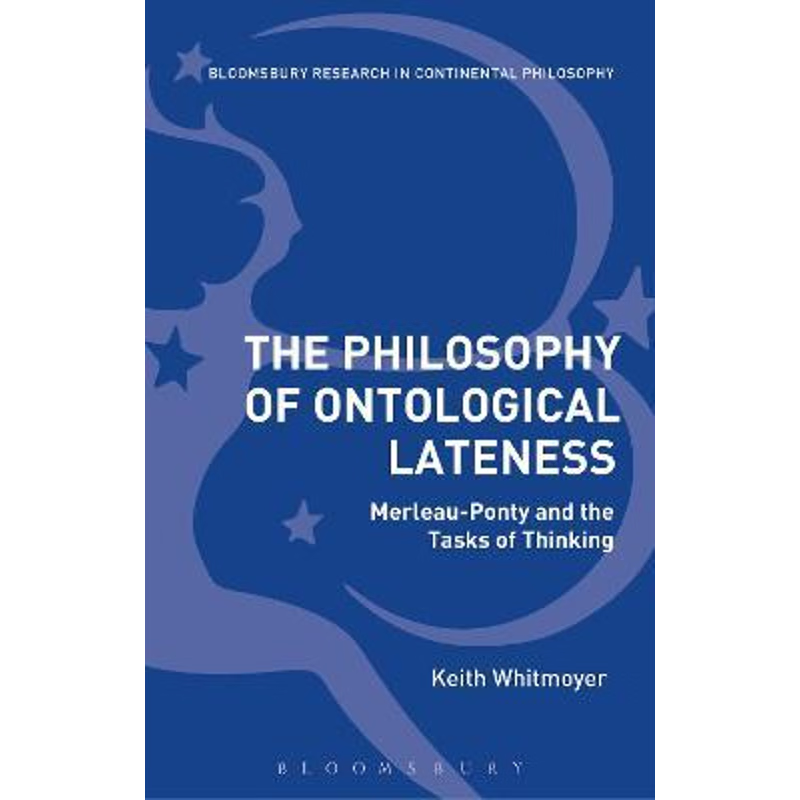 按需印刷不退不换The Philosophy of Ontological Lateness[9781350105706]