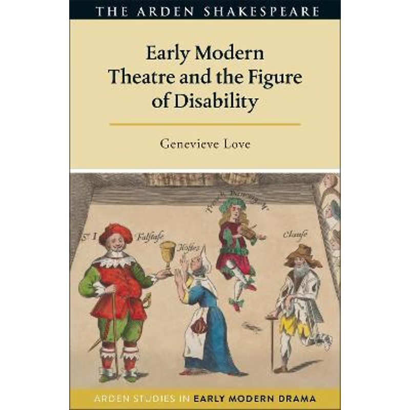 按需印刷不退不换Early Modern Theatre and the Figure of Disability[9781350017207]