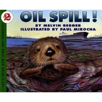 Oil Spill! (Let's-Read-and-Find-Out Science 2) 进口故事书