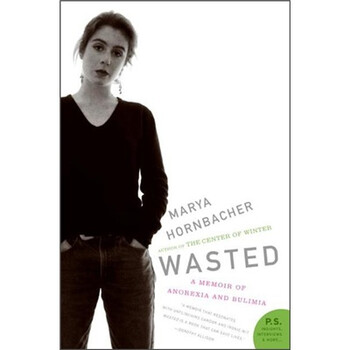 Wasted: A Memoir of Anorexia and Bulimia