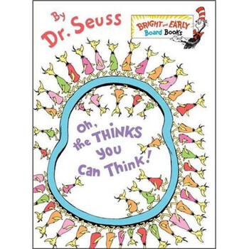 Oh the Thinks You Can Think! 英文原版