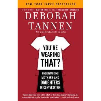 You're Wearing That?: Understanding Mothers ...
