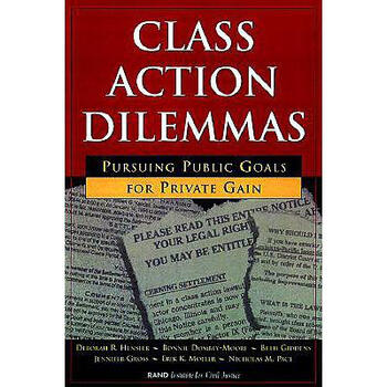 Class Action Dilemmas: Pursuing Public Goals...