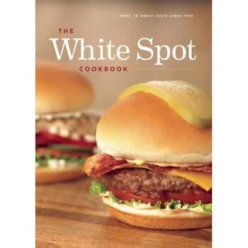 The White Spot Cookbook