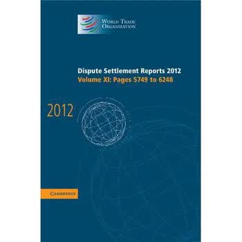 Dispute Settlement Reports 2012: Volume 11, ...