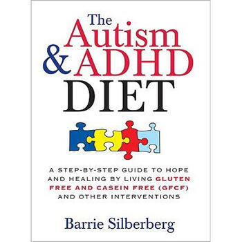 The Autism & ADHD Diet: A Step-By-Step Guide...