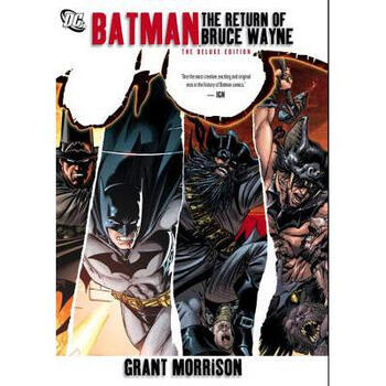 Batman: The Return of Bruce Wayne: The Retur...