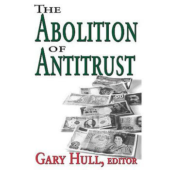 Abolition of Antitrust