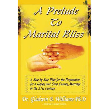 A Prelude To Marital Bliss