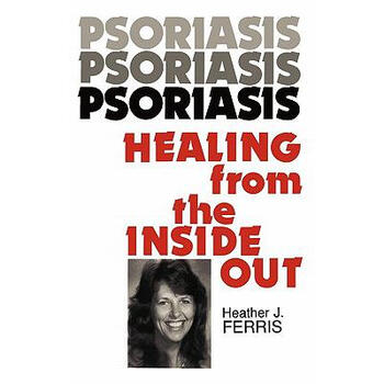 Psoriasis Healing from the Inside Out