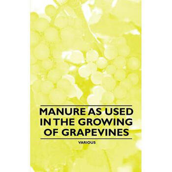 Manure as Used in the Growing of Grapevines