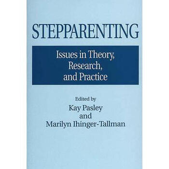 Stepparenting: Issues in Theory, Research, a...