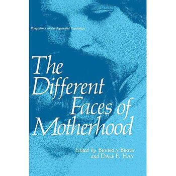 The Different Faces of Motherhood