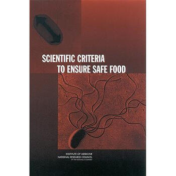Scientific Criteria to Ensure Safe Food