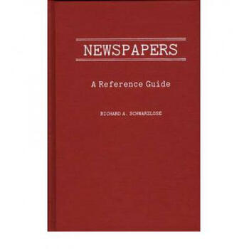 Newspapers: A Reference Guide