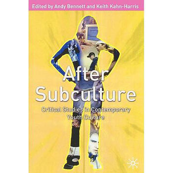 After Subculture: Crtitical Studies in Conte...