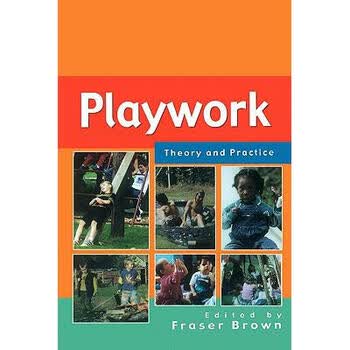 Playwork - Theory and Practice