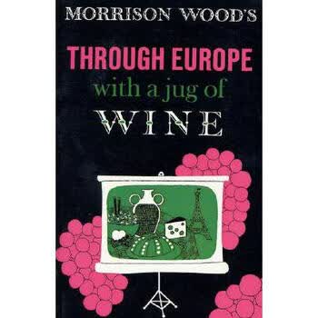 Through Europe with a Jug of Wine