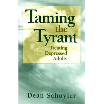 Taming the Tyrant: Treating Depressed Adults