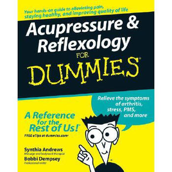 Acupressure & Reflexology For Dummies [Wiley...