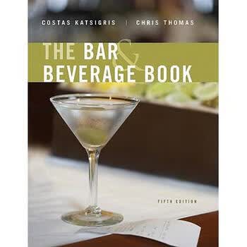 The Bar And Beverage Book, Fifth Edition [Wi...