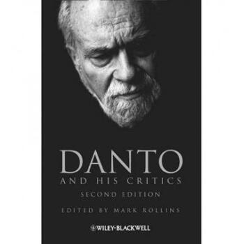 Danto And His Critics, Second Edition [Wiley哲学]