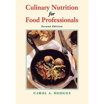 Culinary Nutrition For Food Professionals, 2...