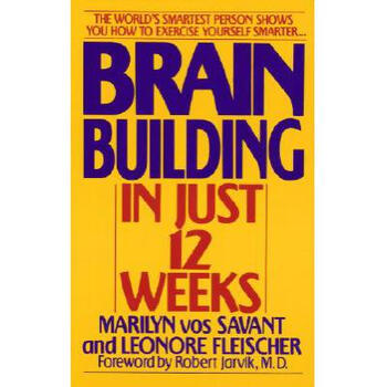 Brain Building in Just 12 Weeks: The World's...