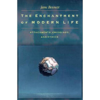 The Enchantment of Modern Life: Attachments,...