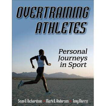 Overtraining Athletes: Personal Journeys in ...