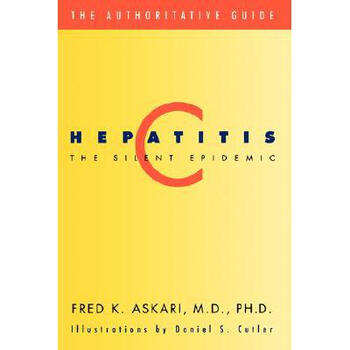 Hepatitis C, the Silent Epidemic: The Author...
