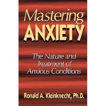 Mastering Anxiety: The Nature and Treatment ...