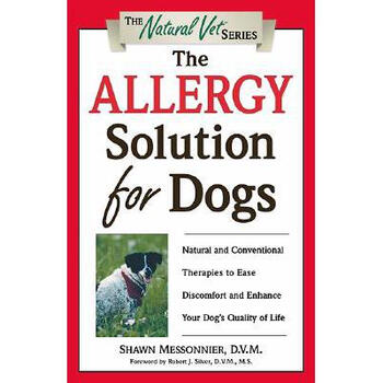 The Allergy Solution for Dogs: Natural and C...