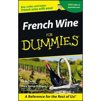 French Wine For Dummies [Wiley生活类]